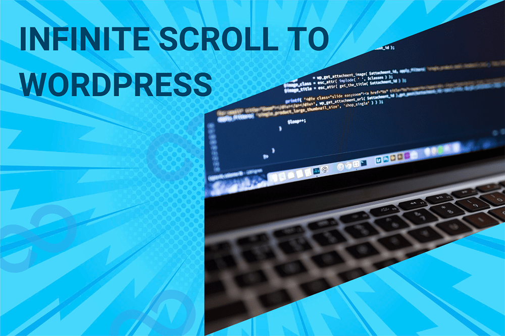 How to Add Infinite Scroll to WordPress How to Add Infinite Scroll to WordPress